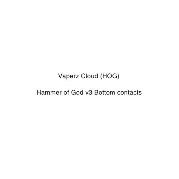 Vaperz Cloud (HOG) Hammer of God v3 Bottom contacts – At Vape Ltd